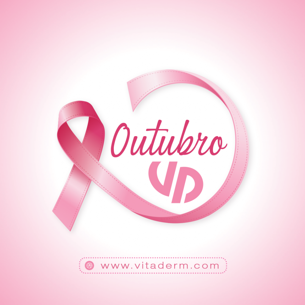 JUNTAS SOMOS MAIS FORTES- OUTUBRO ROSA | Vita Derm